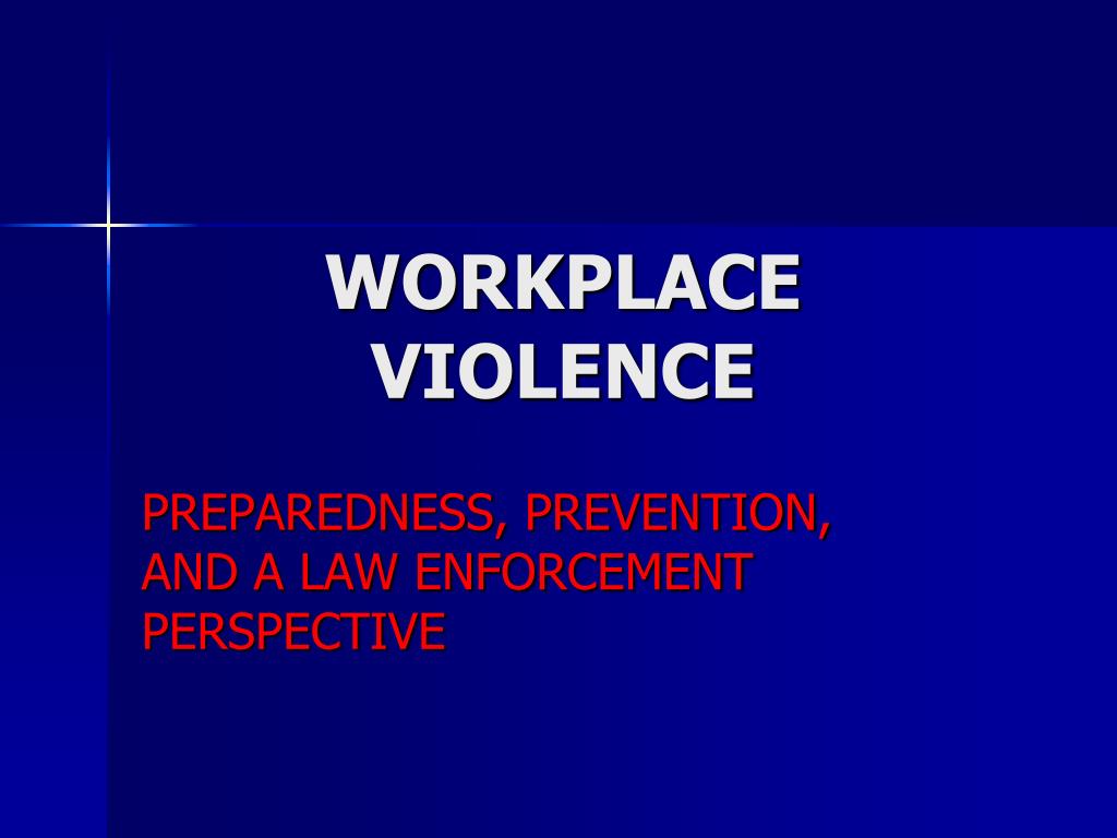 PPT - WORKPLACE VIOLENCE PowerPoint Presentation, free download - ID ...