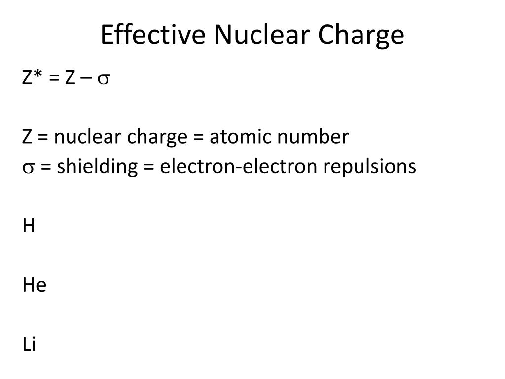PPT - Effective Nuclear Charge PowerPoint Presentation, free download ...