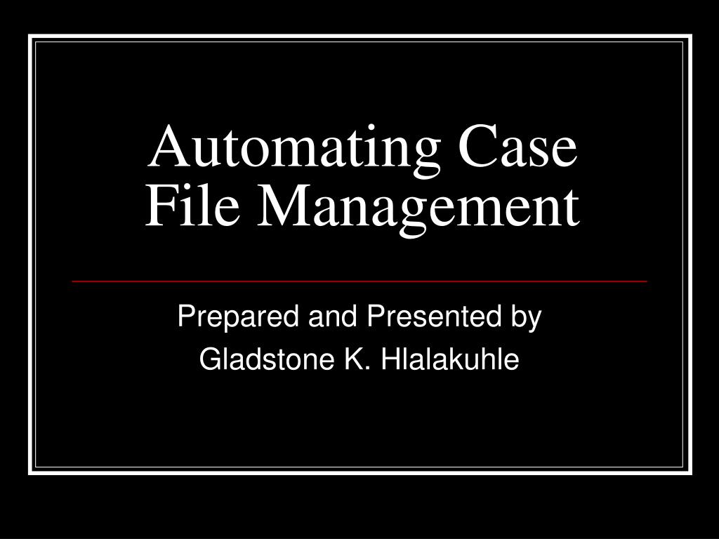 PPT - Automated Case File Management System for Court Records ...