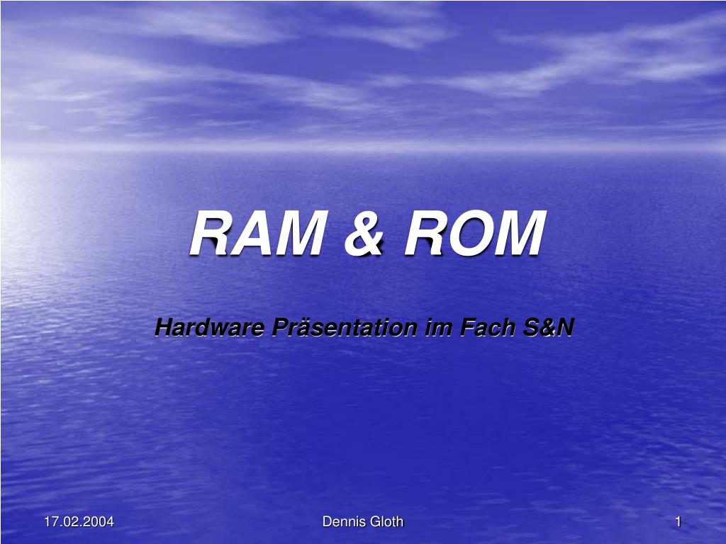 PPT - RAM & ROM PowerPoint Presentation, free download - ID:6521791
