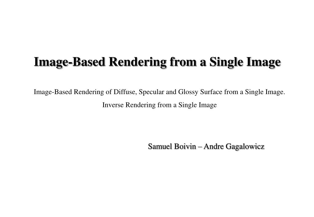 PPT - Image-Based Rendering from a Single Image PowerPoint Presentation ...