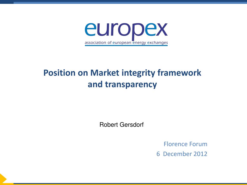 PPT - Position on Market integrity framework and transparency ...