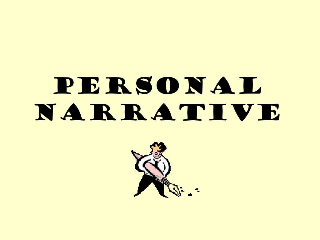 PPT - Personal Narrative PowerPoint Presentation, free download - ID ...