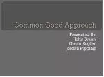 PPT - Common Good Approach PowerPoint Presentation, free download - ID ...