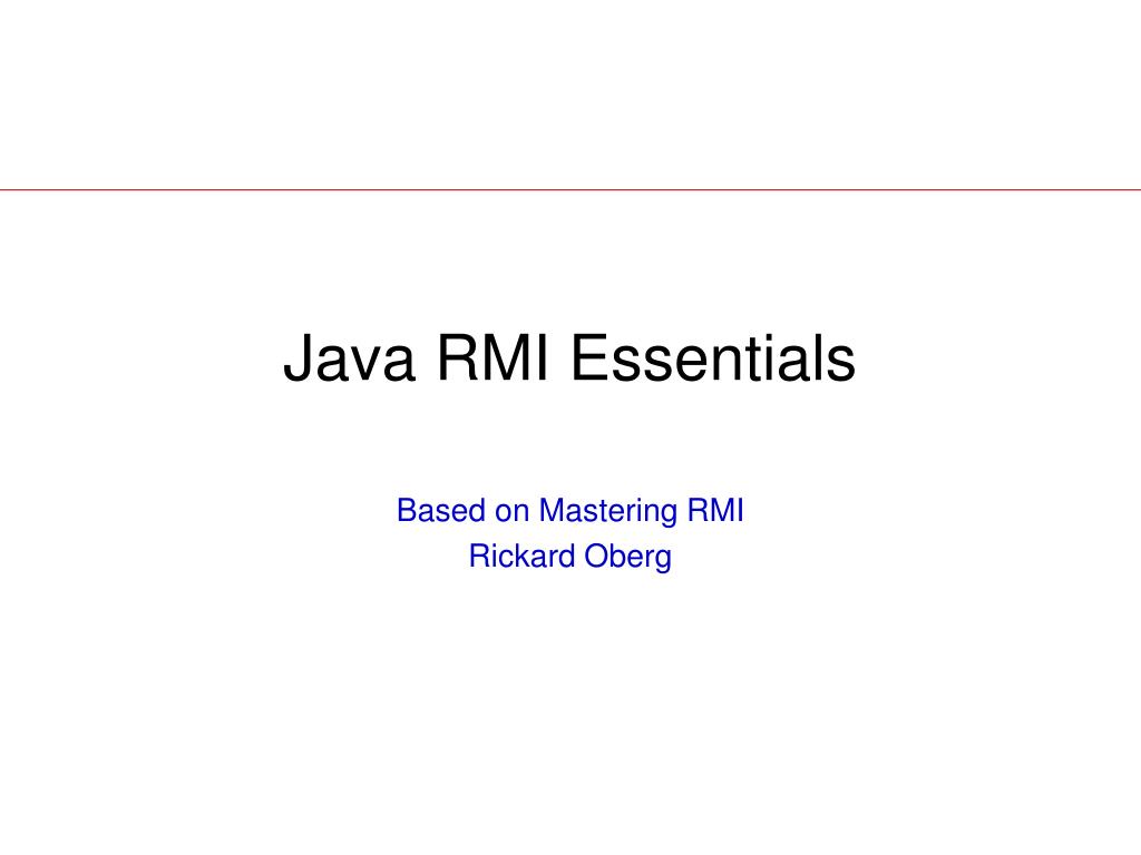 PPT - Java RMI Essentials PowerPoint Presentation, free download - ID ...