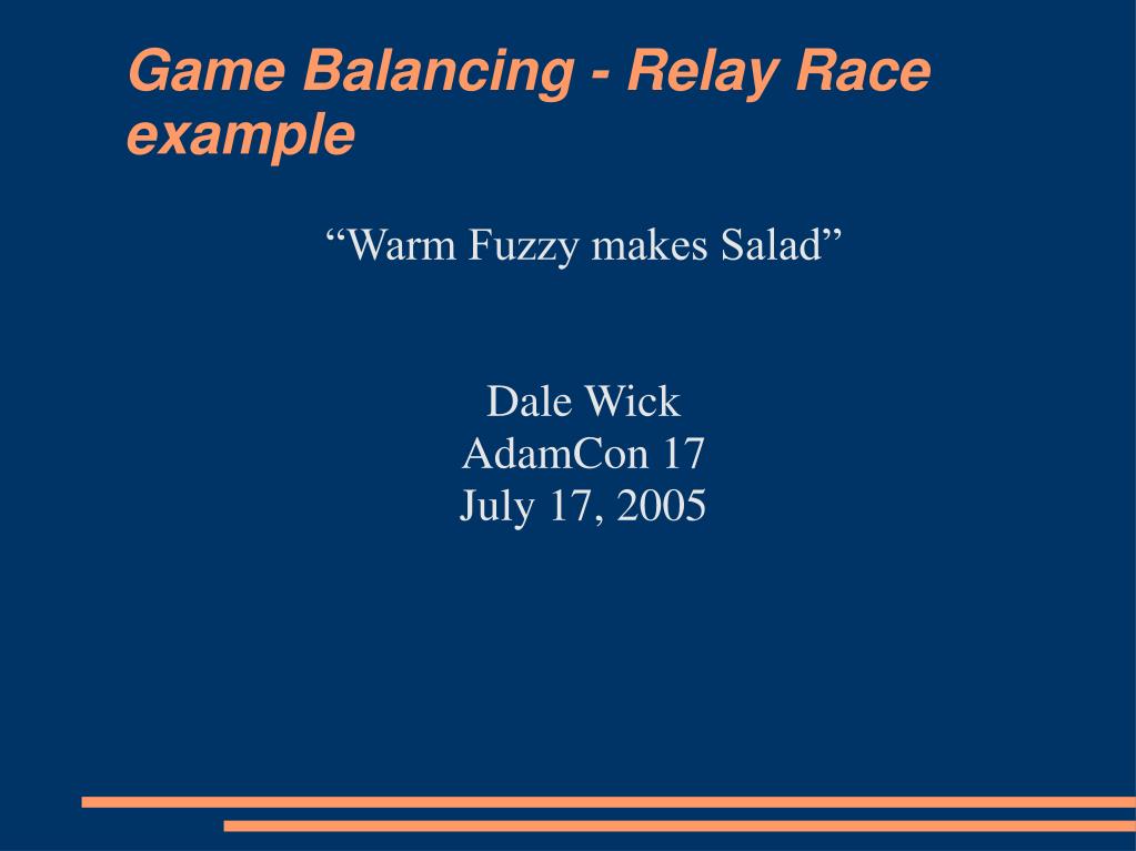 PPT - Game Balancing - Relay Race example PowerPoint Presentation, free ...