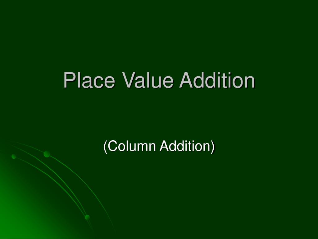 PPT - Place Value Addition PowerPoint Presentation, free download - ID ...