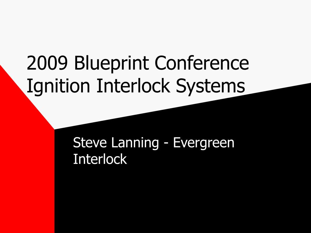 PPT - 2009 Blueprint Conference Ignition Interlock Systems PowerPoint ...