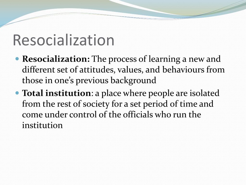 PPT - Resocialization PowerPoint Presentation, free download - ID:6527923