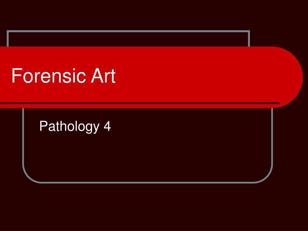 PPT - Forensic Art PowerPoint Presentation, free download - ID:6528645