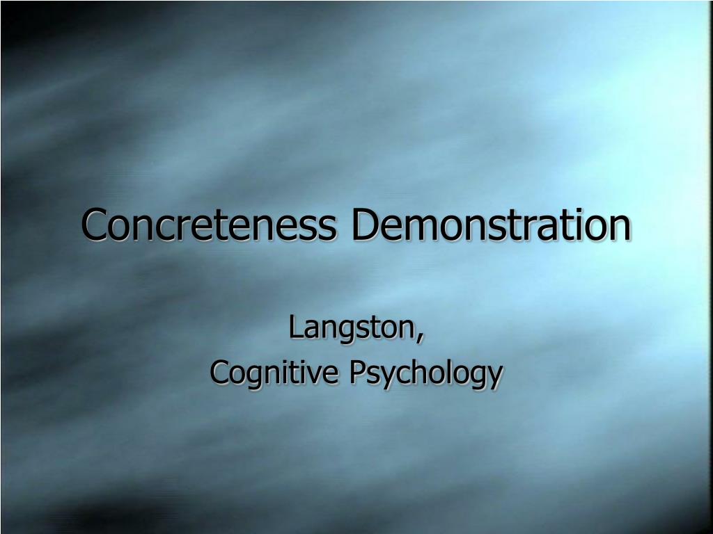 PPT - Concreteness Demonstration PowerPoint Presentation, free download ...