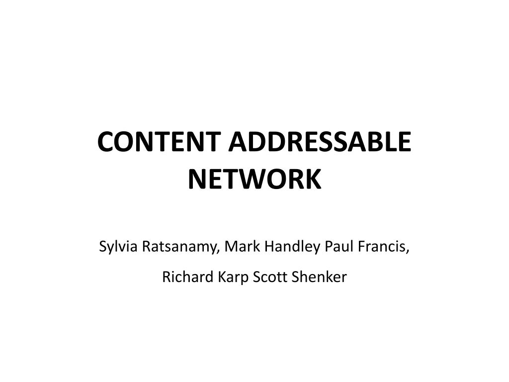 PPT - CONTENT ADDRESSABLE NETWORK PowerPoint Presentation, free ...