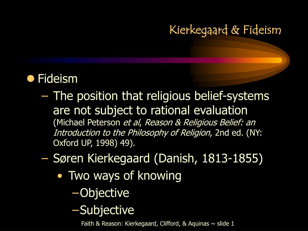 PPT - Kierkegaard & Fideism PowerPoint Presentation, free download - ID ...