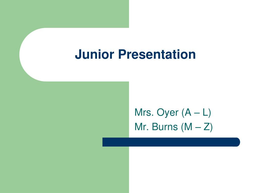 PPT - Junior Presentation PowerPoint Presentation, free download - ID ...