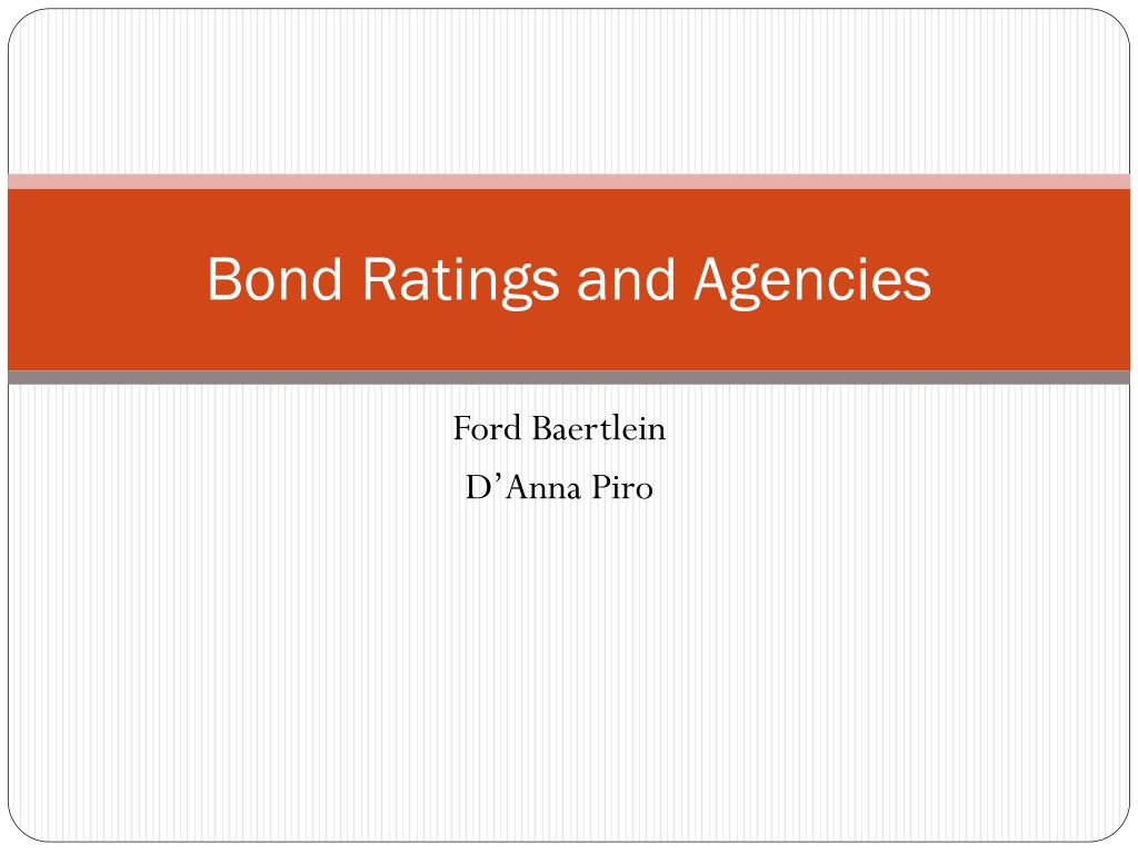 PPT - Bond Ratings and Agencies PowerPoint Presentation, free download ...