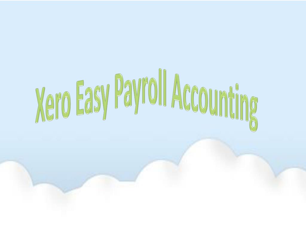 PPT - Xero Accouting PowerPoint Presentation, free download - ID:6532689