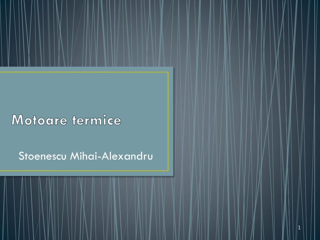 PPT - Motoare termice PowerPoint Presentation, free download - ID:6534080