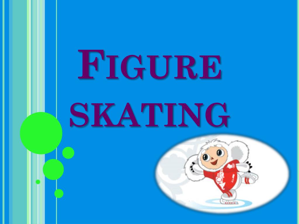 PPT - Figure skating PowerPoint Presentation, free download - ID:6534290