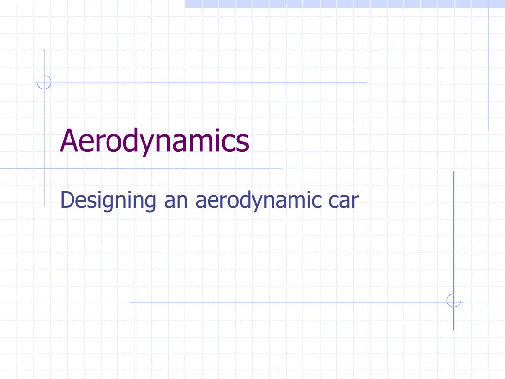 PPT - Aerodynamics PowerPoint Presentation, free download - ID:6534401