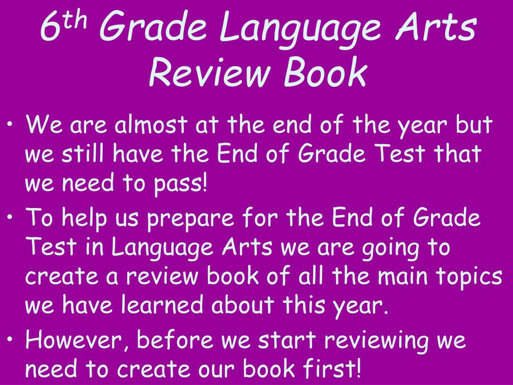 PPT - Comprehensive 6th Grade Language Arts Review Book Preparation ...