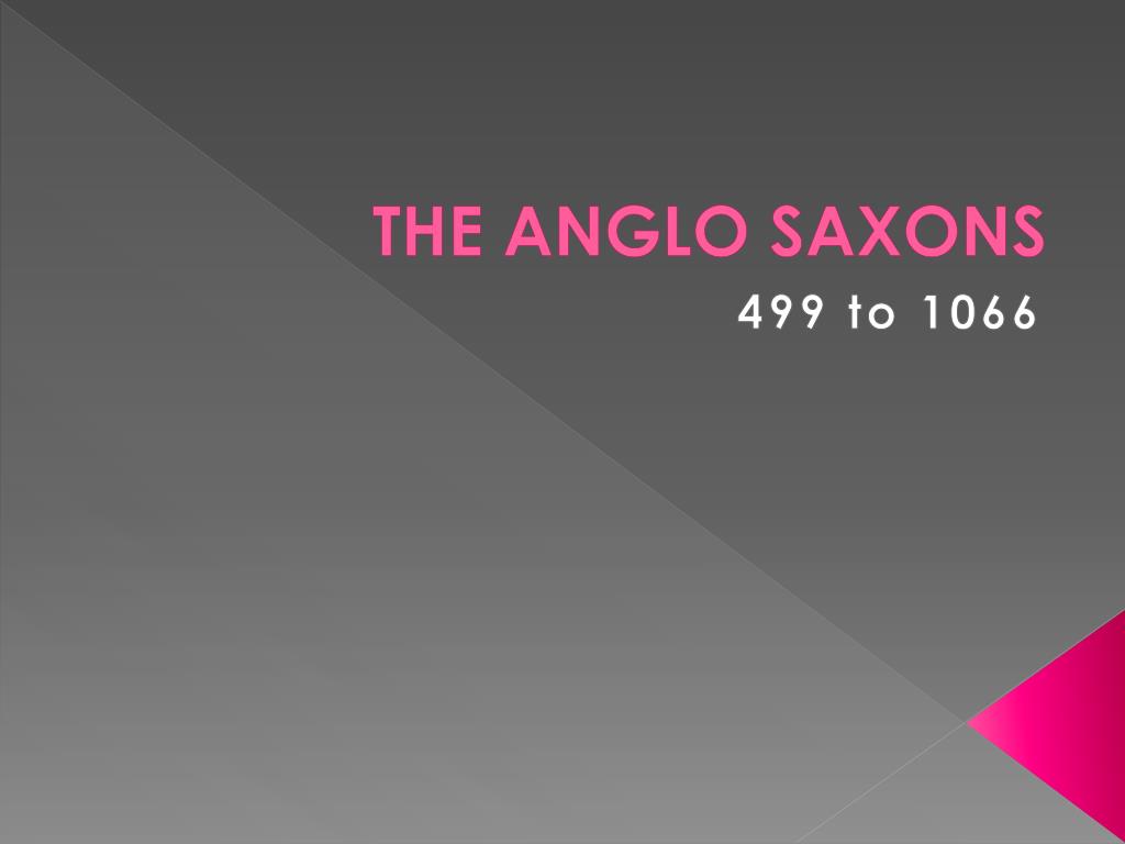 PPT - THE ANGLO SAXONS PowerPoint Presentation, free download - ID:6534969
