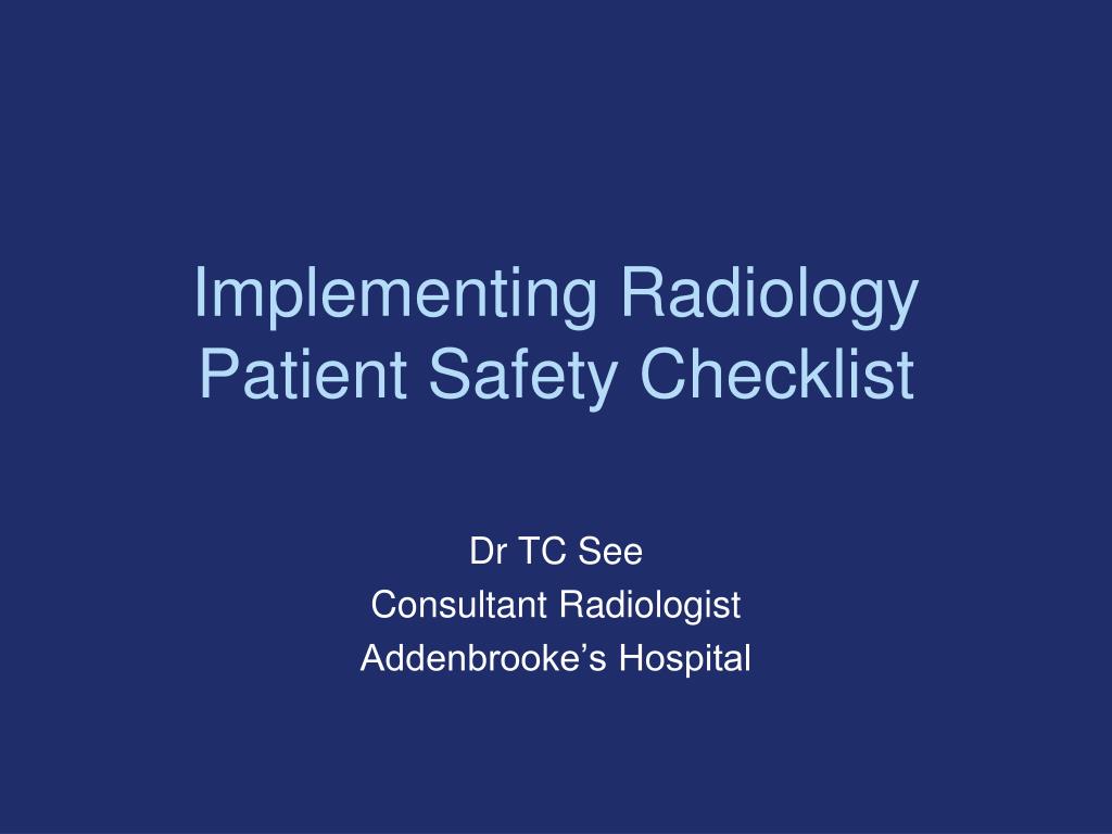 PPT - Implementing Radiology Patient Safety Checklist PowerPoint ...