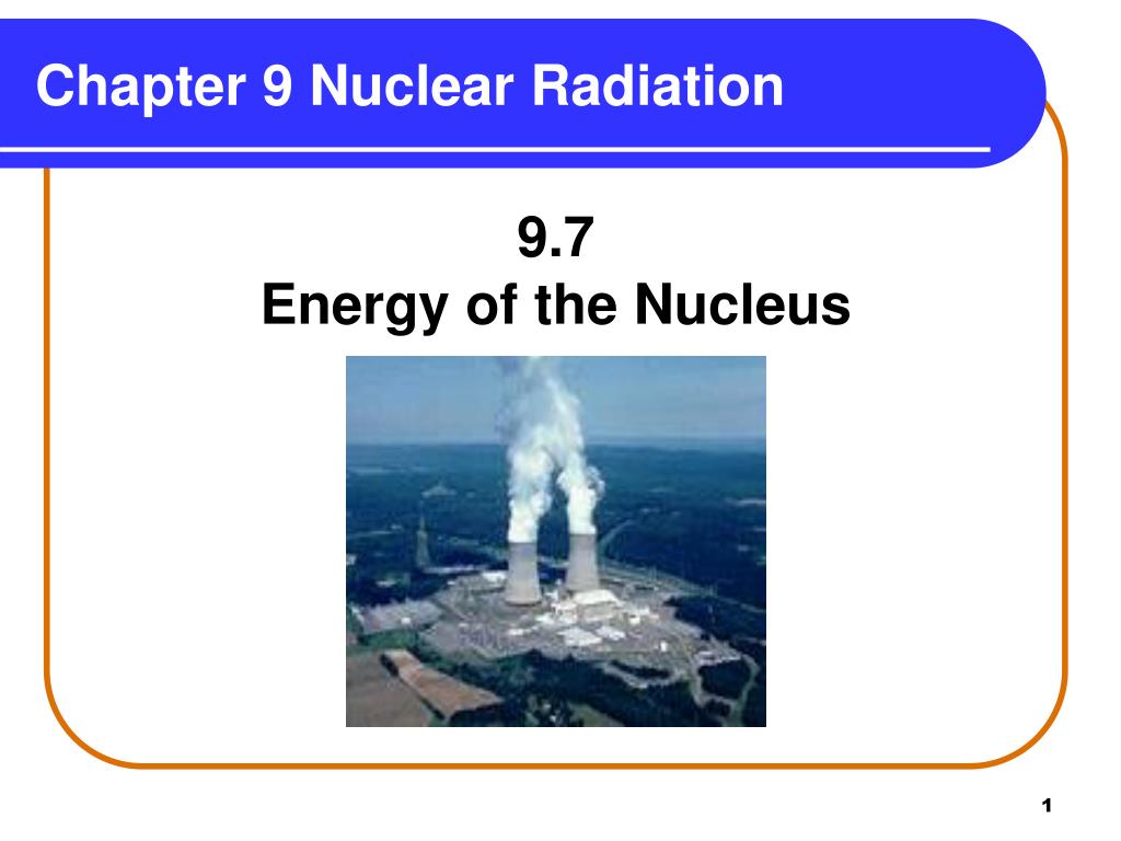 PPT - Chapter 9 Nuclear Radiation PowerPoint Presentation, free ...