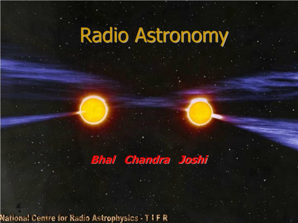 PPT - Radio Astronomy PowerPoint Presentation, free download - ID:6535179