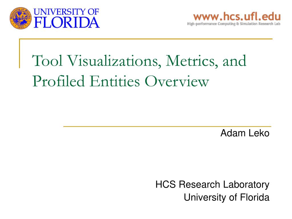 PPT - Tool Visualizations, Metrics, and Profiled Entities Overview PowerPoint Presentation - ID ...