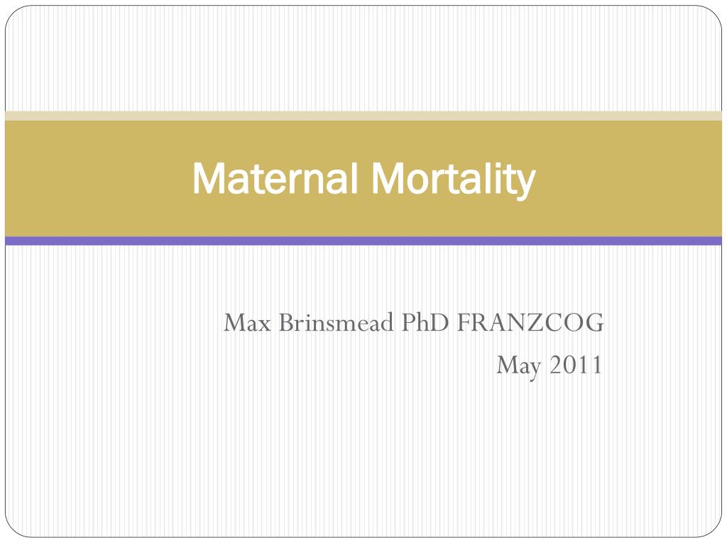 PPT - Maternal Mortality PowerPoint Presentation, free download - ID ...