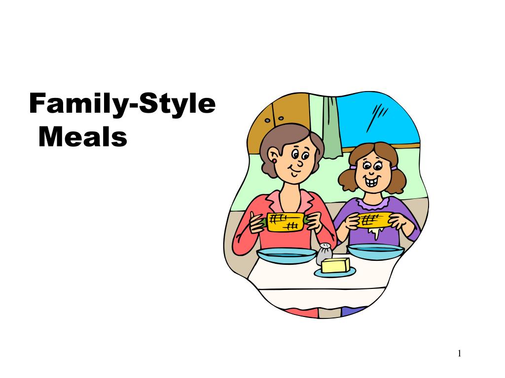 PPT - Family-Style Meals PowerPoint Presentation, free download - ID ...