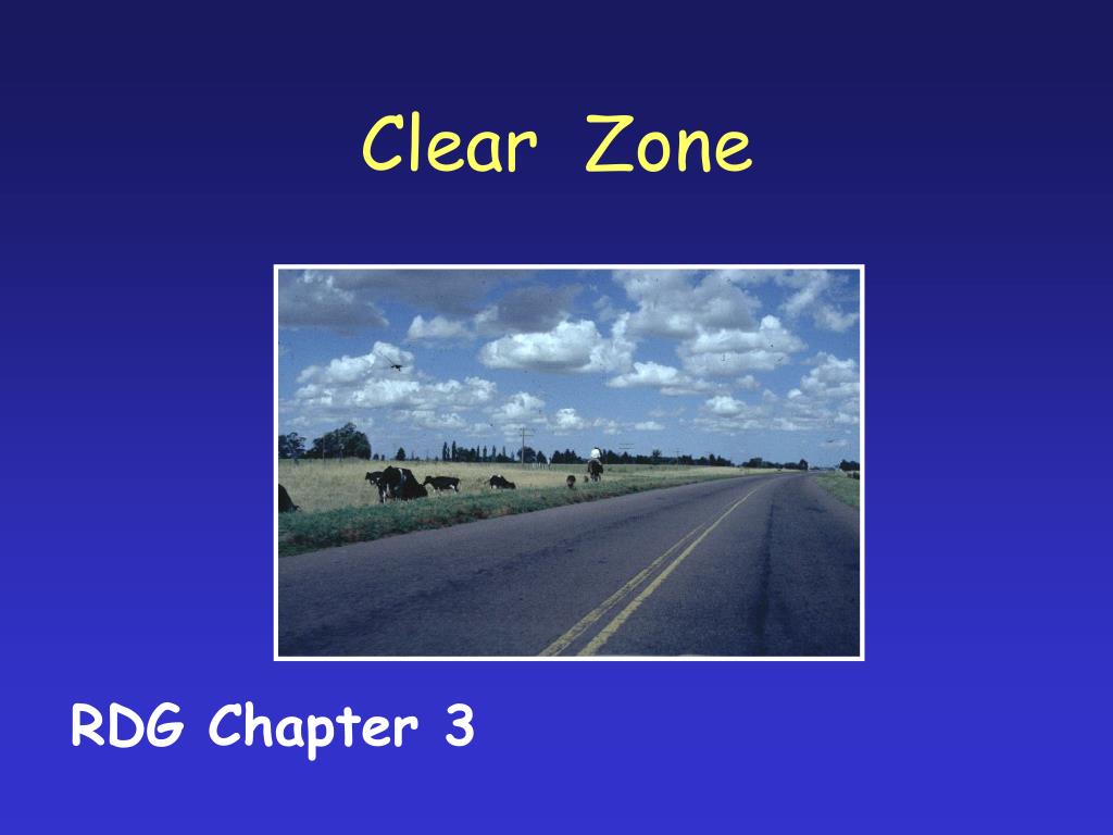 PPT - Clear Zone PowerPoint Presentation, free download - ID:6538346