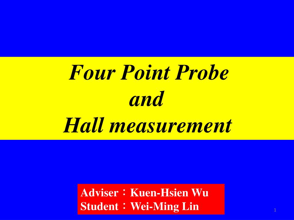 PPT - Four Point Probe and Hall measurement PowerPoint Presentation, free download - ID:6538730