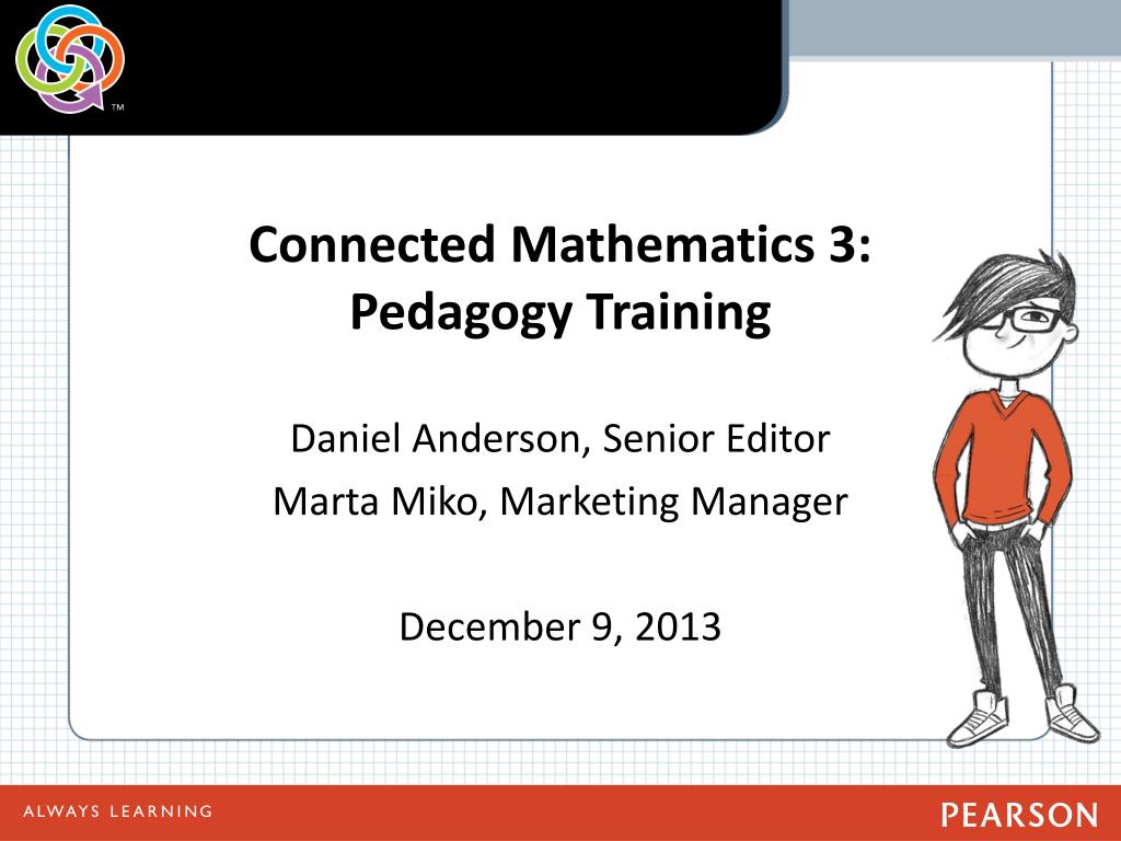 PPT - Connected Mathematics 3: Pedagogy Training PowerPoint ...