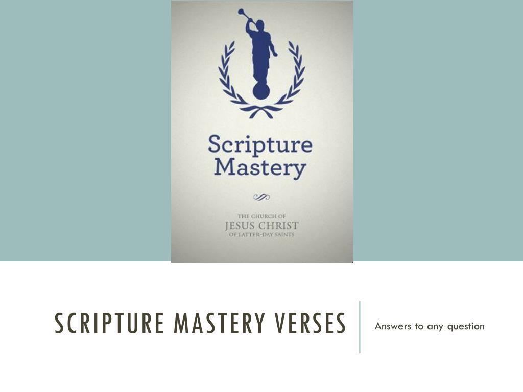 PPT - Scripture Mastery verses PowerPoint Presentation, free download ...