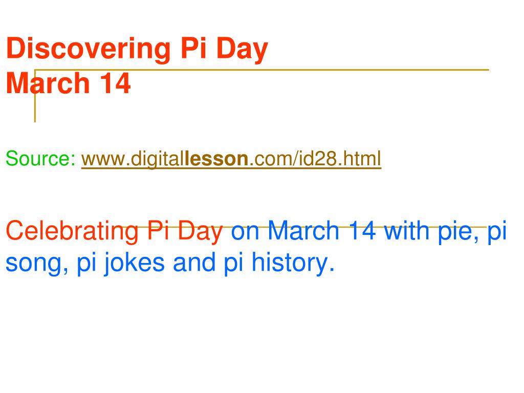 PPT - Discovering Pi Day March 14 PowerPoint Presentation, free ...