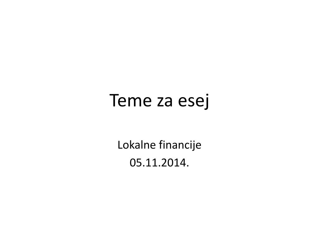 PPT - Teme za esej PowerPoint Presentation, free download - ID:6539841