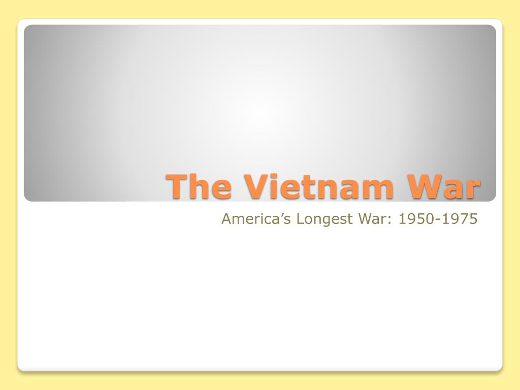 PPT - The Vietnam War PowerPoint Presentation, free download - ID:6540328