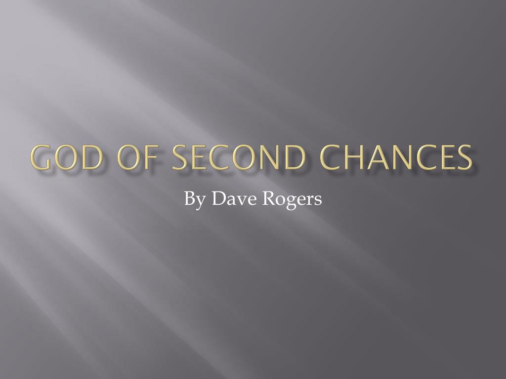 PPT - God of Second chances PowerPoint Presentation, free download - ID ...