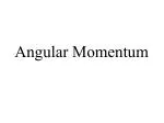 PPT - Angular Momentum PowerPoint Presentation, free download - ID:5286371