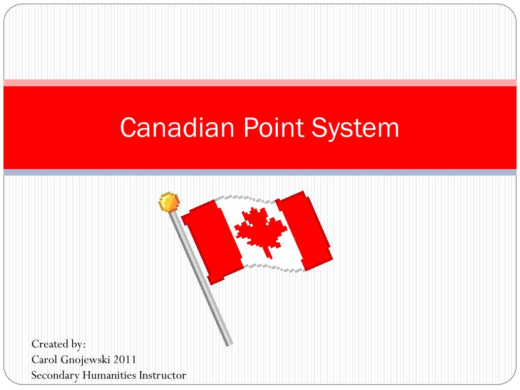 PPT - Canadian Point System PowerPoint Presentation, free download - ID ...