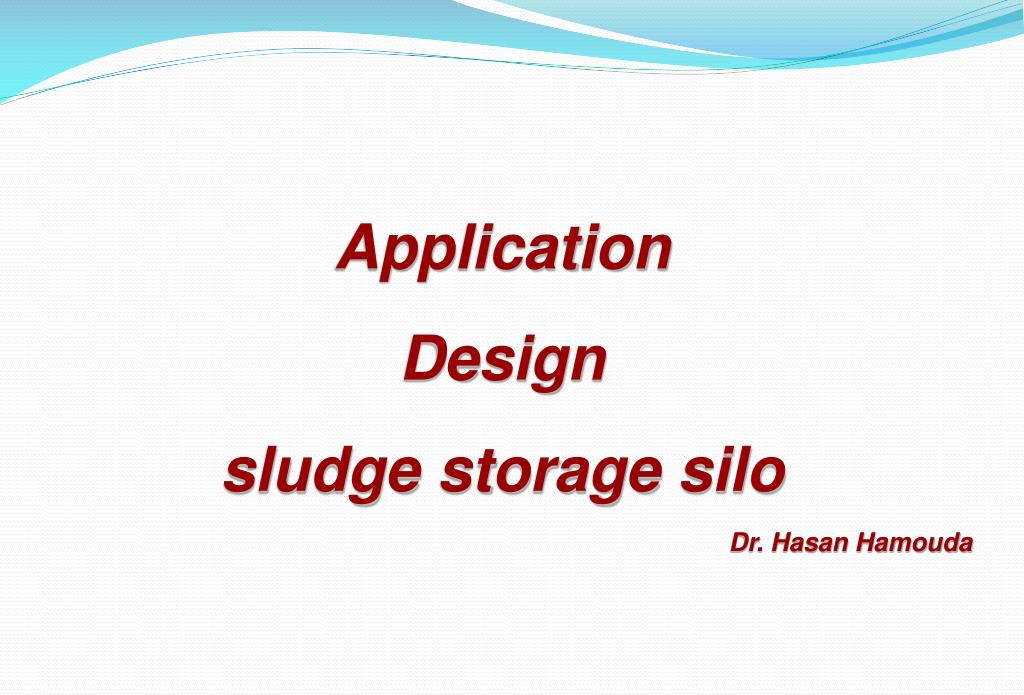 PPT - Application Design sludge storage silo PowerPoint Presentation ...