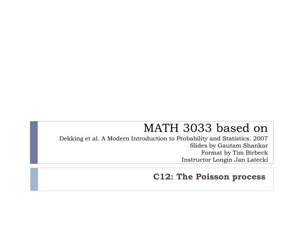 PPT - C12: The Poisson process PowerPoint Presentation, free download ...