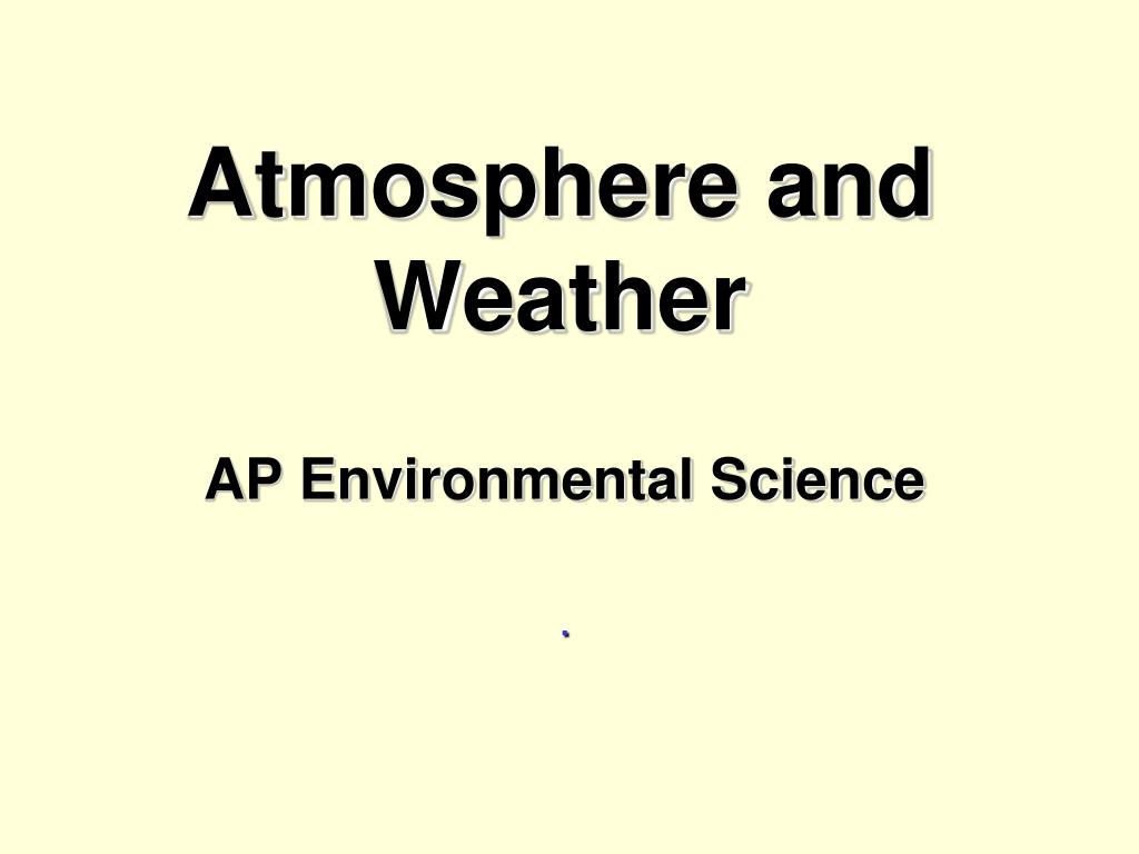PPT - Atmosphere and Weather PowerPoint Presentation, free download ...