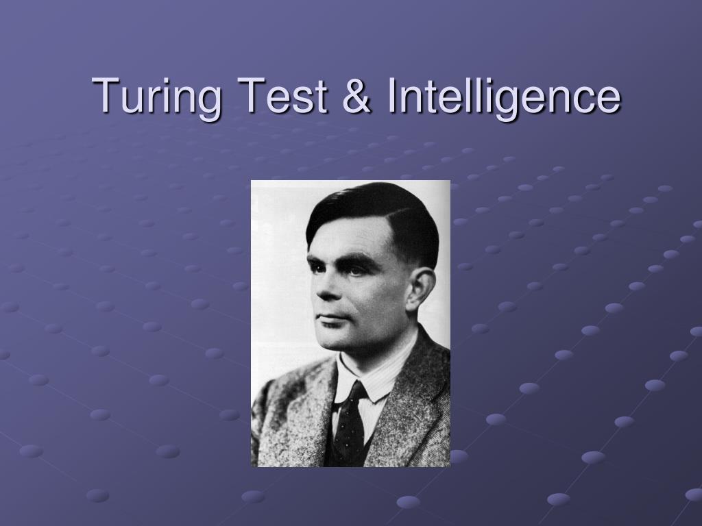 PPT - Turing Test & Intelligence PowerPoint Presentation, free download ...
