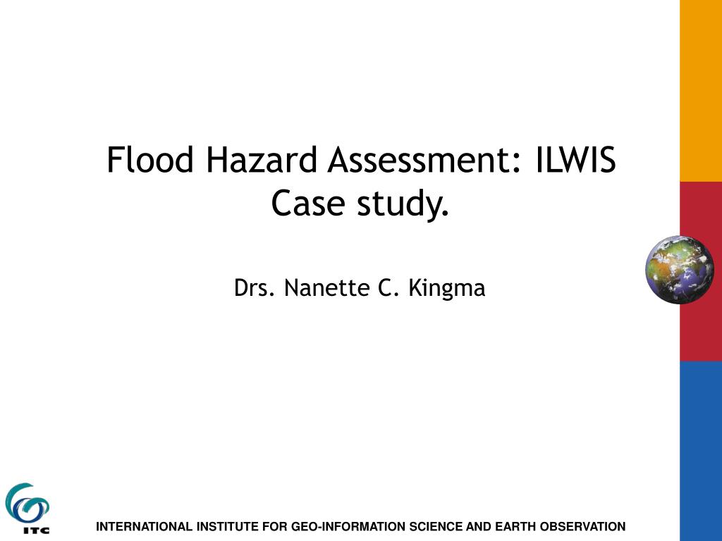 PPT - Flood Hazard Assessment: ILWIS Case study. PowerPoint ...