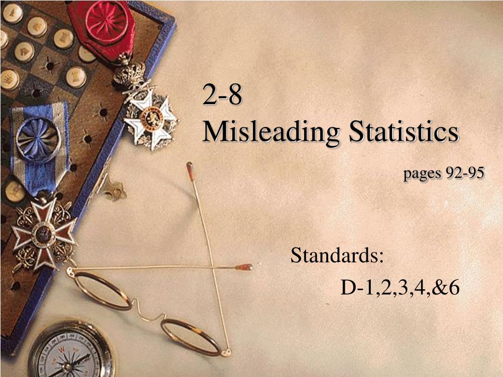 PPT - The Impact of Misleading Statistics on Decision Making PowerPoint ...