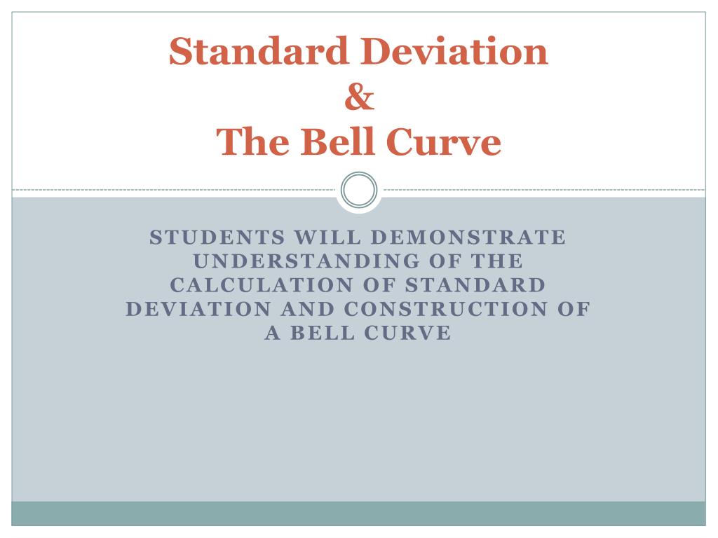 PPT - Standard Deviation & The Bell Curve PowerPoint Presentation - ID ...