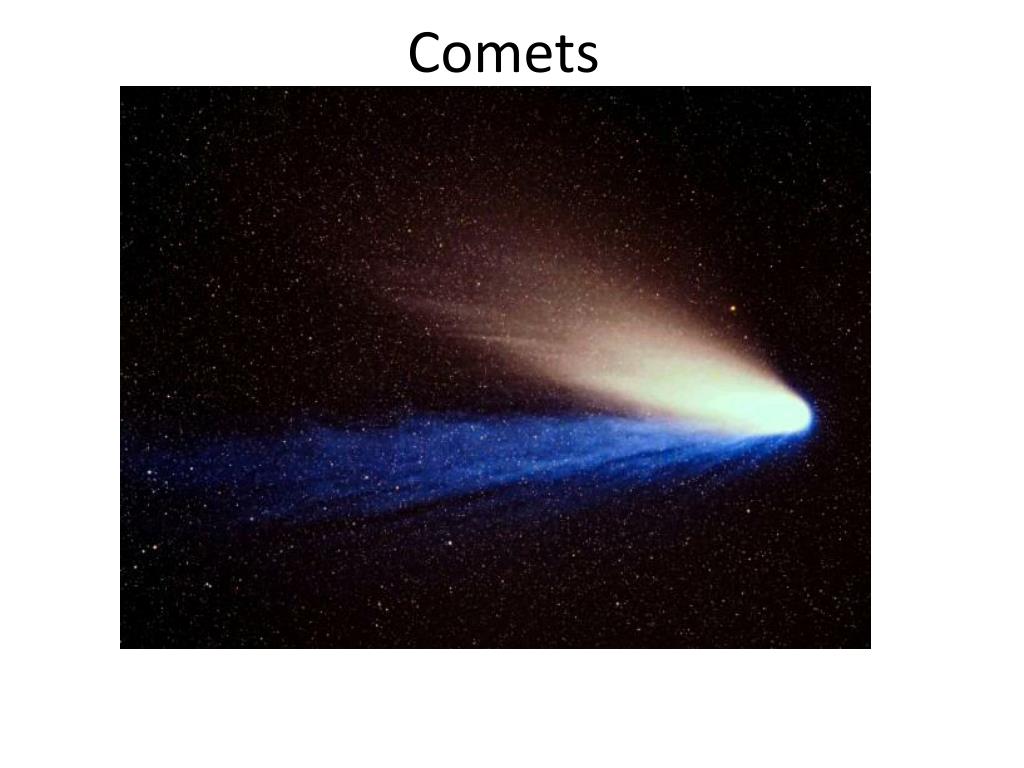 PPT - Comets PowerPoint Presentation, free download - ID:6547256