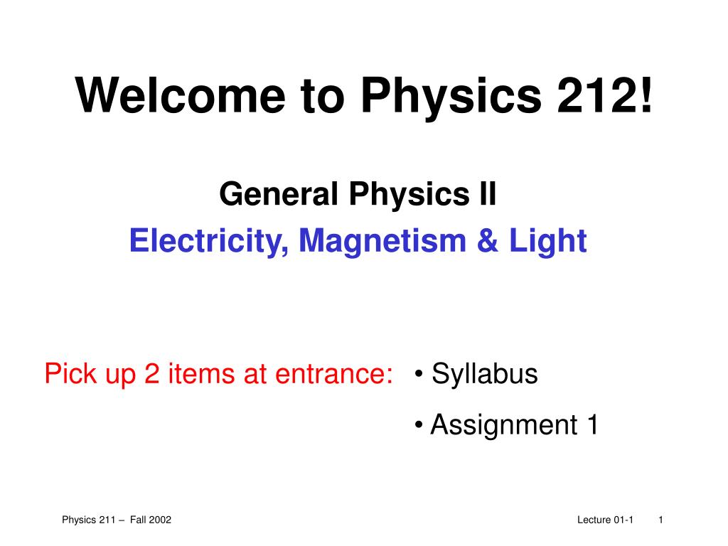 PPT - Welcome to Physics 212! PowerPoint Presentation, free download ...
